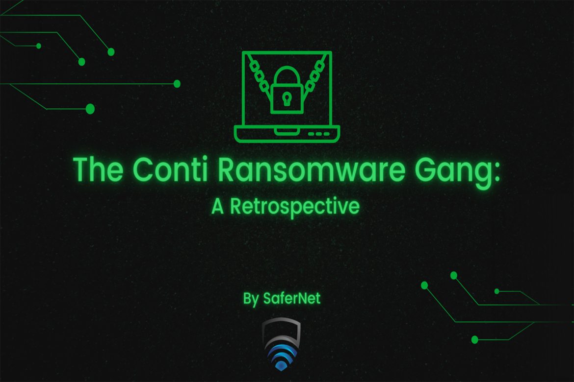 The Conti Ransomware Gang: A Retrospective | SaferNet VPN