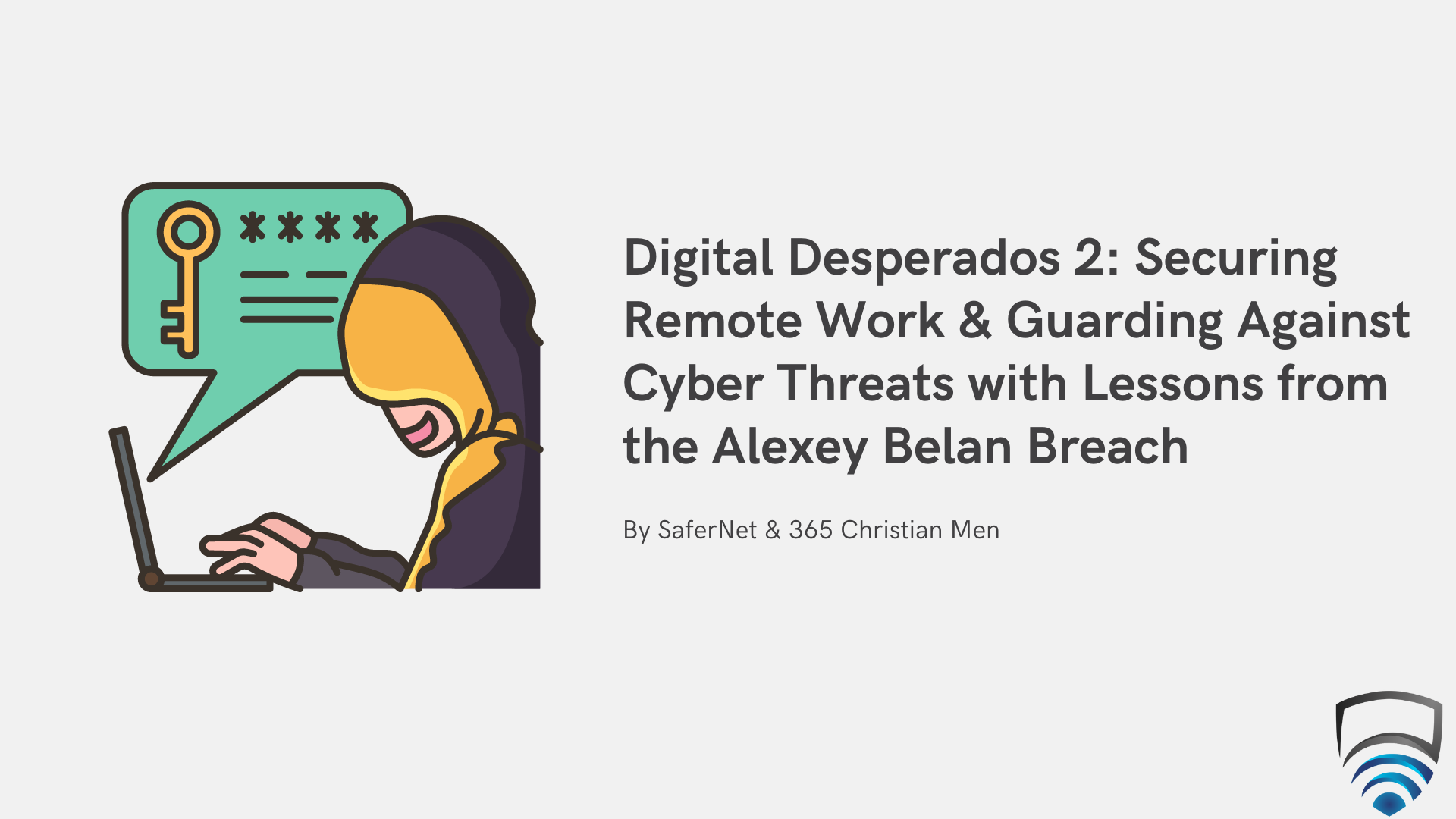 Podcast – Digital Desperados 2: Securing Remote Work & Guarding Against ...