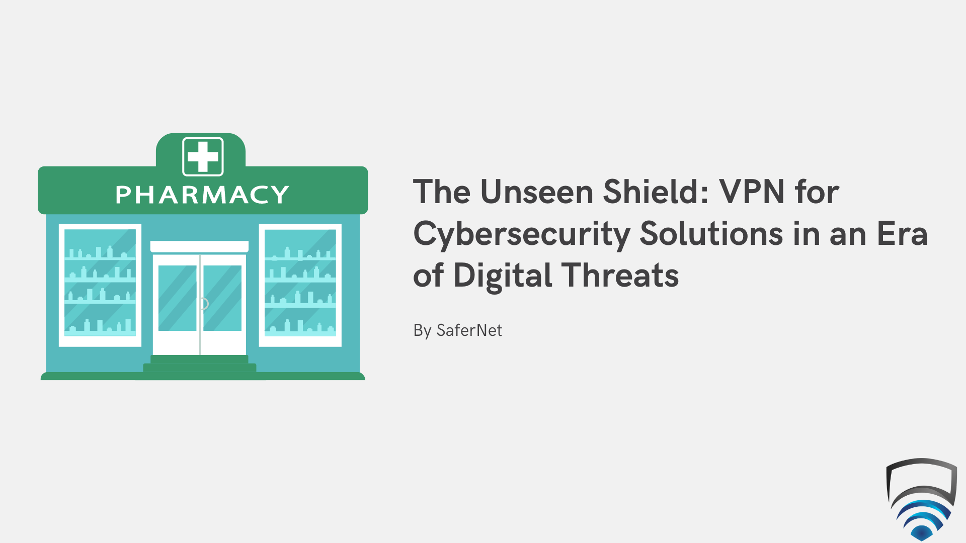 The Unseen Shield: VPN for Cybersecurity Solutions in an Era of Digital ...